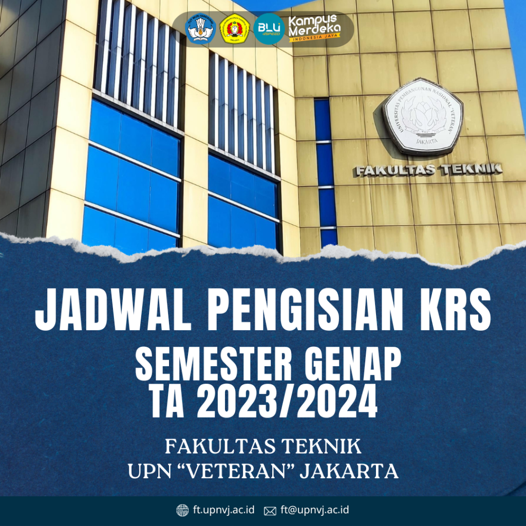Jadwal Pengisian KRS Semester Genap TA 2023/2024 - Fakultas Teknik UPN Veteran Jakarta