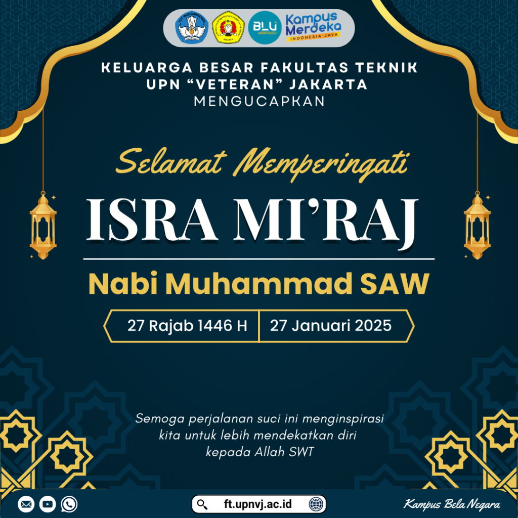 Selamat Memperingati Isra Mi’Raj Nabi Muhammad SAW 27 Rajab 1446 H - Fakultas Teknik UPN Veteran ...