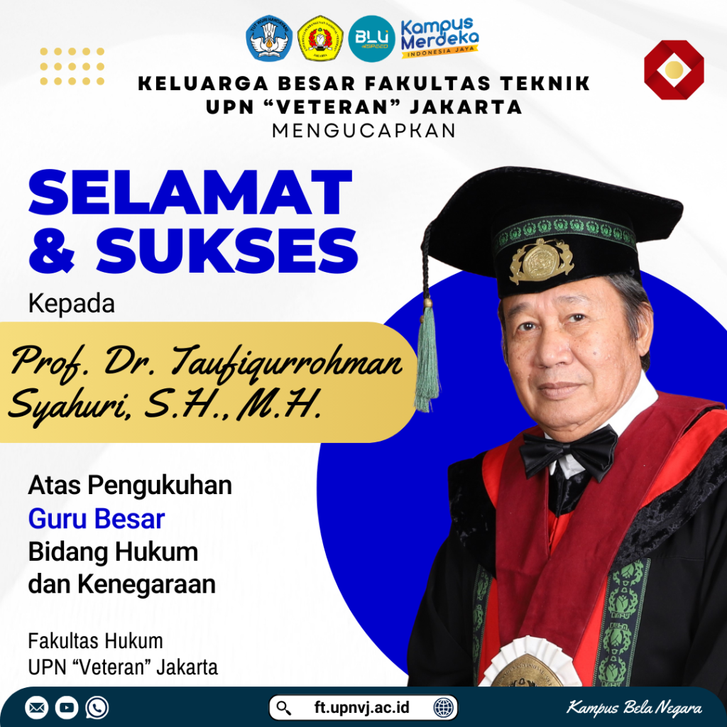 Selamat dan Sukses Atas Pengukuhan Guru Besar Prof. Dr. Taufiqurrohman Syahuri, S.H., M.H ...